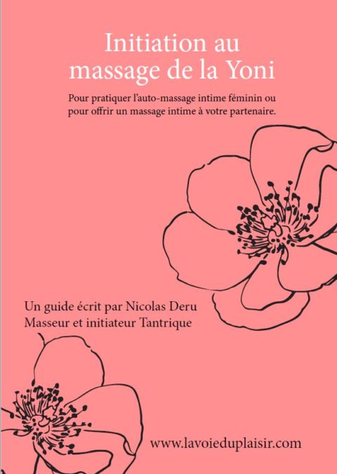 Guide Initiatique du massage de la yoni - La Voie du Plaisir